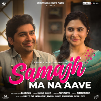 Jigardan Gadhavi; Parth Parekh; Bhargav Purohit, Samajh Ma Na Aave ...