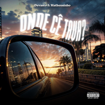 Devasto Prod; Matheusinho, Onde Cê Tava? (Single) in High-Resolution ...