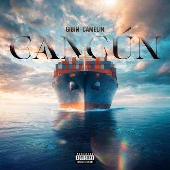 Gibin; Camelin, Cancún (Single) in High-Resolution Audio - ProStudioMasters