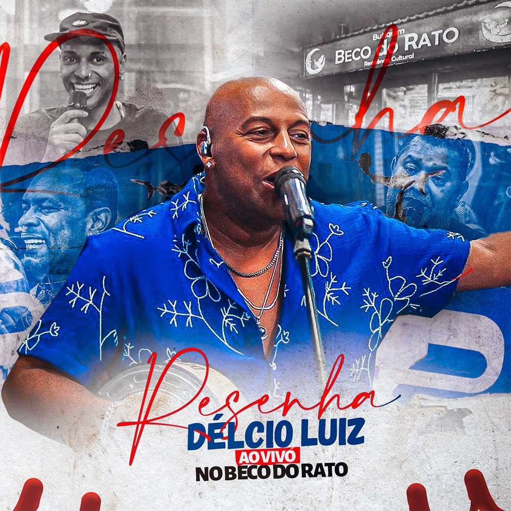 Délcio Luiz, Resenha Délcio Luiz (Ao Vivo no Beco do Rato) in High ...