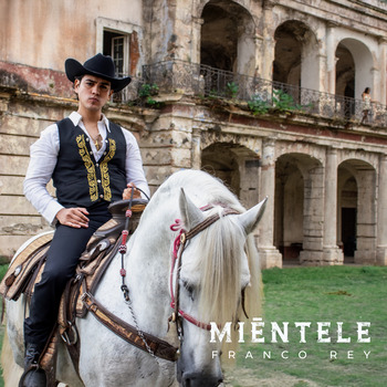 Franco Rey, Miéntele (Single) in High-Resolution Audio - ProStudioMasters