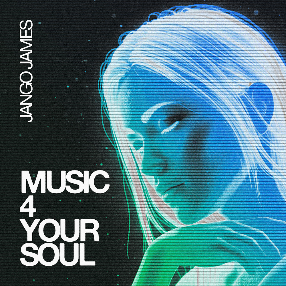 Jango James, Music 4 Your Soul in High-Resolution Audio - ProStudioMasters