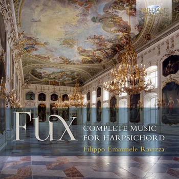 Filippo Ravizza, Fux: Complete Music for Harpsichord in High-Resolution ...
