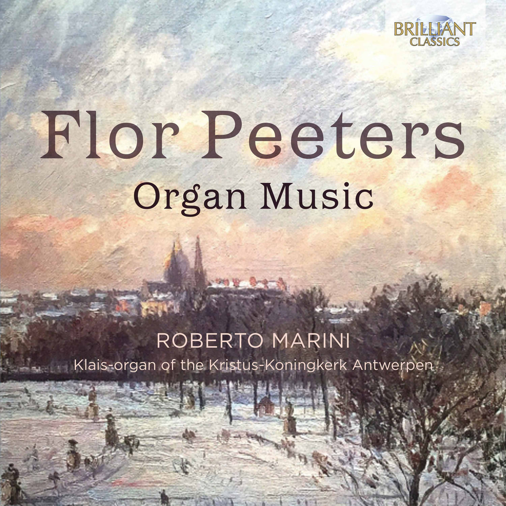 Roberto Marini, Peeters: Organ Music in High-Resolution Audio ...