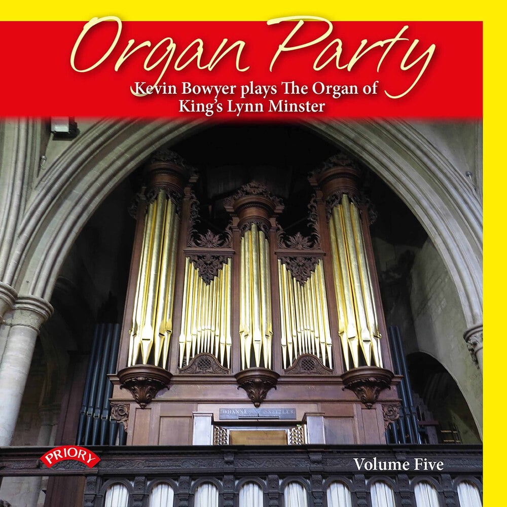 Kevin Bowyer, Organ Party, Vol. 5 in High-Resolution Audio ...