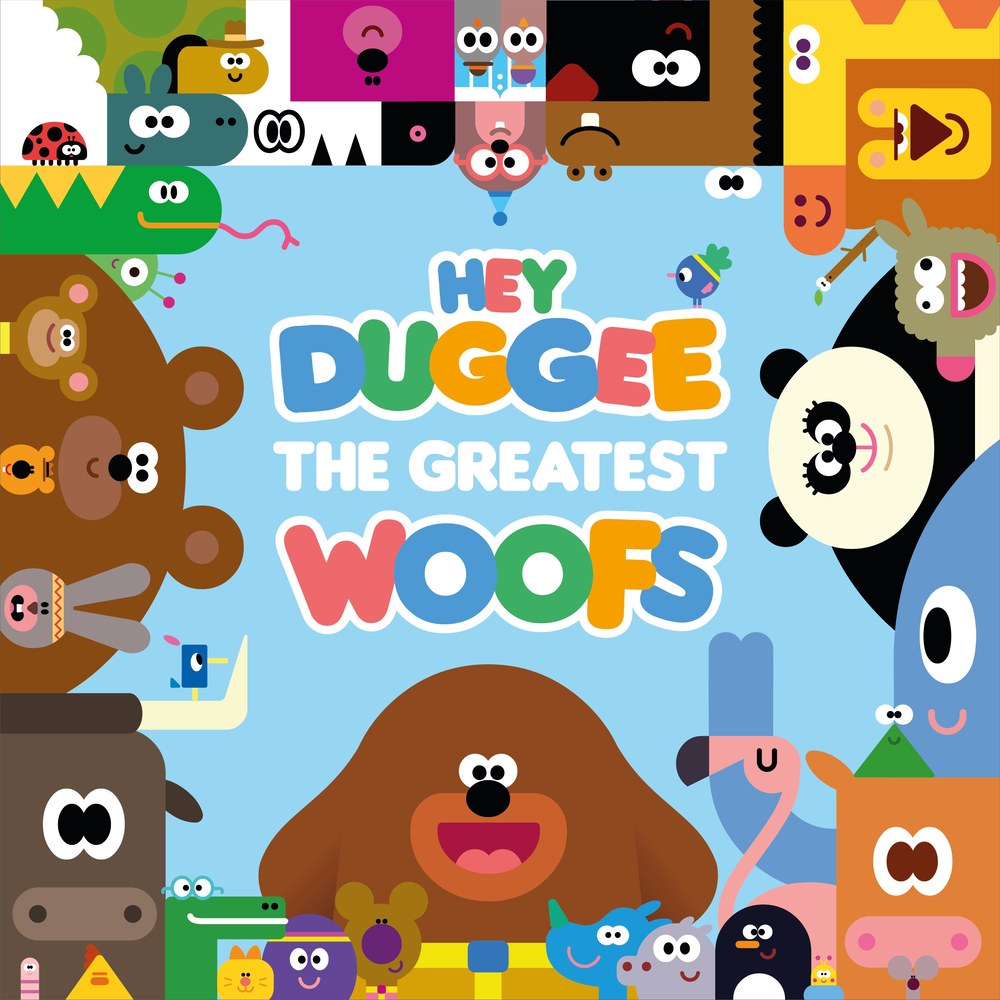 Duggee & The Squirrels, Hey Duggee & The Greatest Woofs in High ...