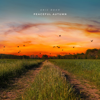 Eric Rohr, Peaceful Autumn (Single) in High-Resolution Audio - ProStudioMasters