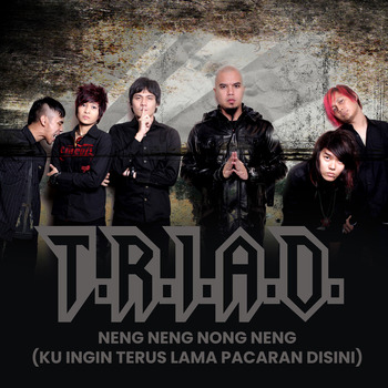 T.R.I.A.D, Kuingin Terus Lama Pacaran Disini (Neng Neng Nong Neng / Single) in High-Resolution ...