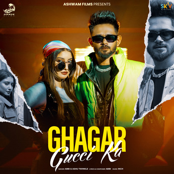 Abbi; Ashu Twinkle, Ghagar Gucci Ka (Single) in High-Resolution Audio ...