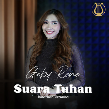 Gaby Rene; Jonathan Prawira, Suara Tuhan (Single) in High-Resolution ...