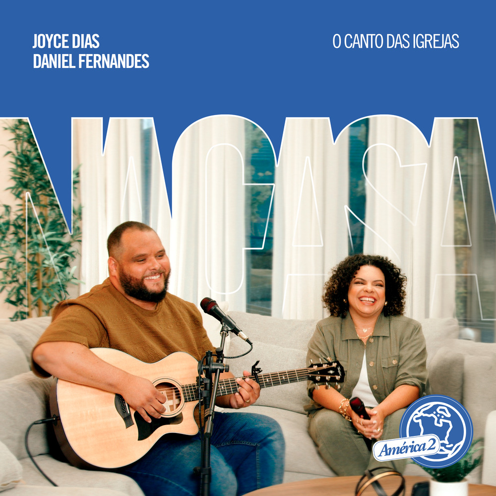 Joyce Dias; Daniel Fernandes; O Canto das Igrejas, Joyce Dias e Daniel Fernandes Na Casa ...