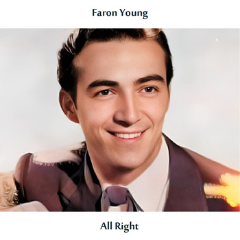 Faron Young, All Right (Remastered Edition / Single) in High-Resolution Audio - ProStudioMasters