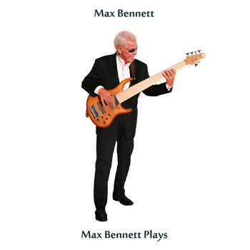 Max Bennett, Max Bennett Plays (Remastered Edition) in High-Resolution ...