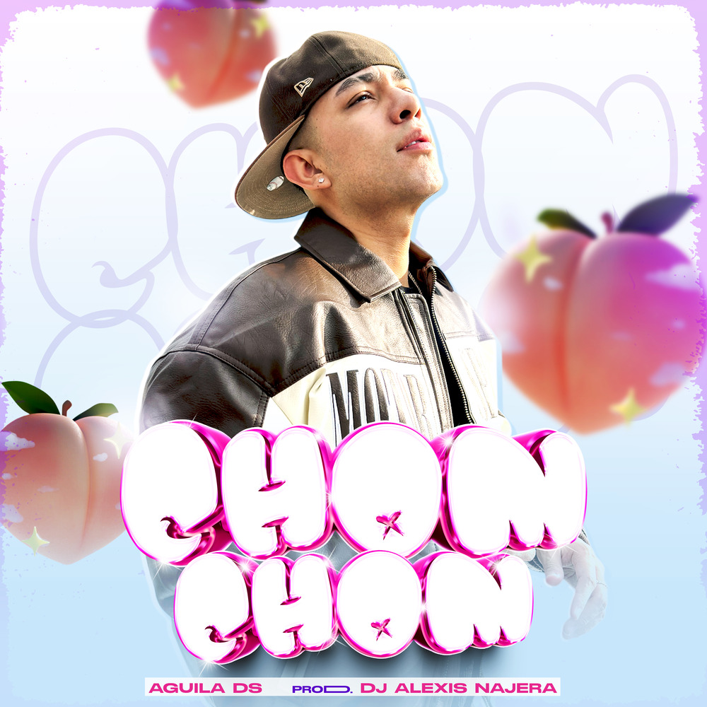 Aguila Ds; Dj Alexis Najera, Chom Chom (Single) in High-Resolution ...