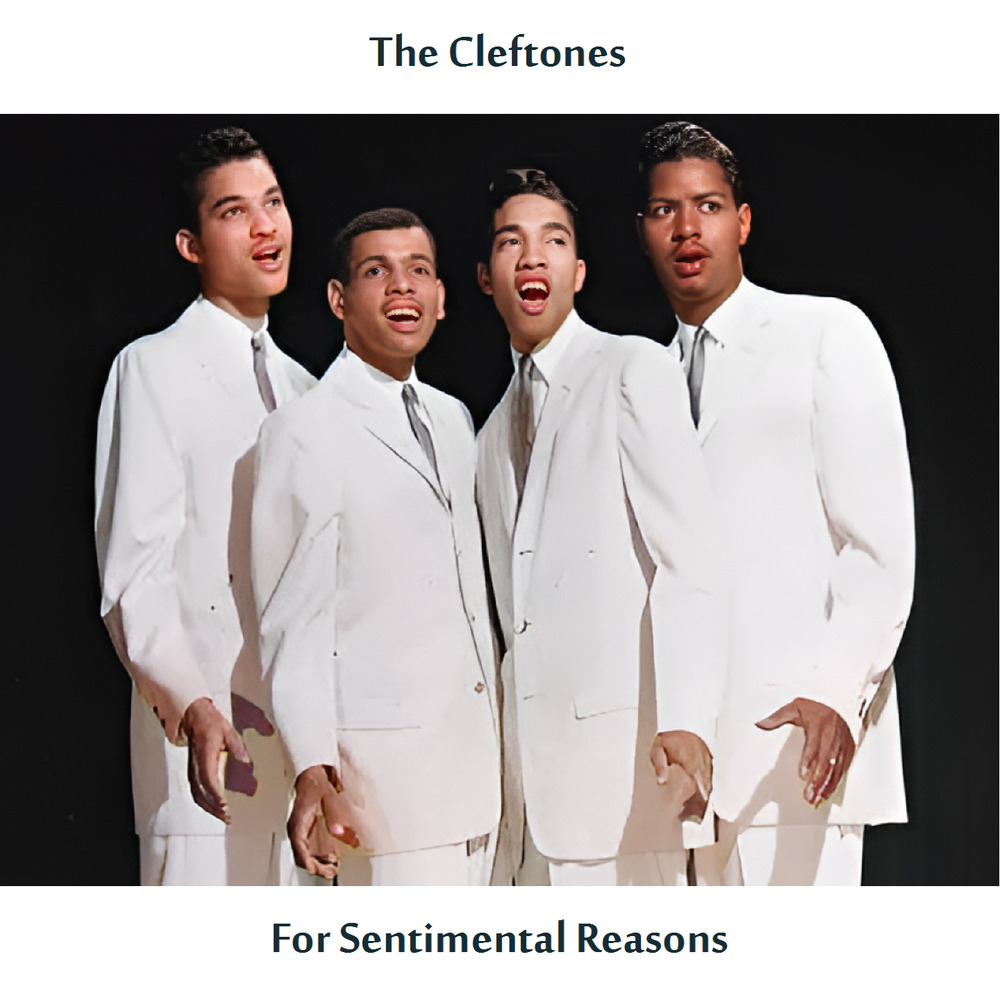 The Cleftones, For Sentimental Reasons (Remastered Edition) in High ...