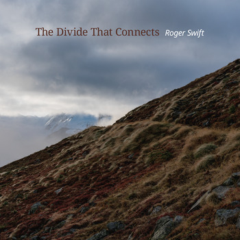 Roger Swift, The Divide That Connects (Single) in High-Resolution Audio - ProStudioMasters