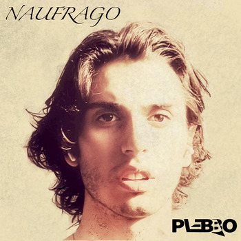Plebbo, Naufrago (Single) in High-Resolution Audio - ProStudioMasters