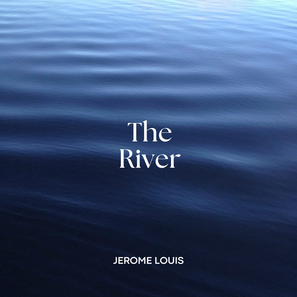 Jerome Louis, The River (Single) in High-Resolution Audio ...