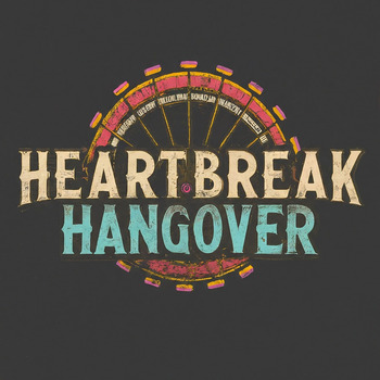 Colby Lee Swift, Heartbreak Hangover (Single) in High-Resolution Audio ...