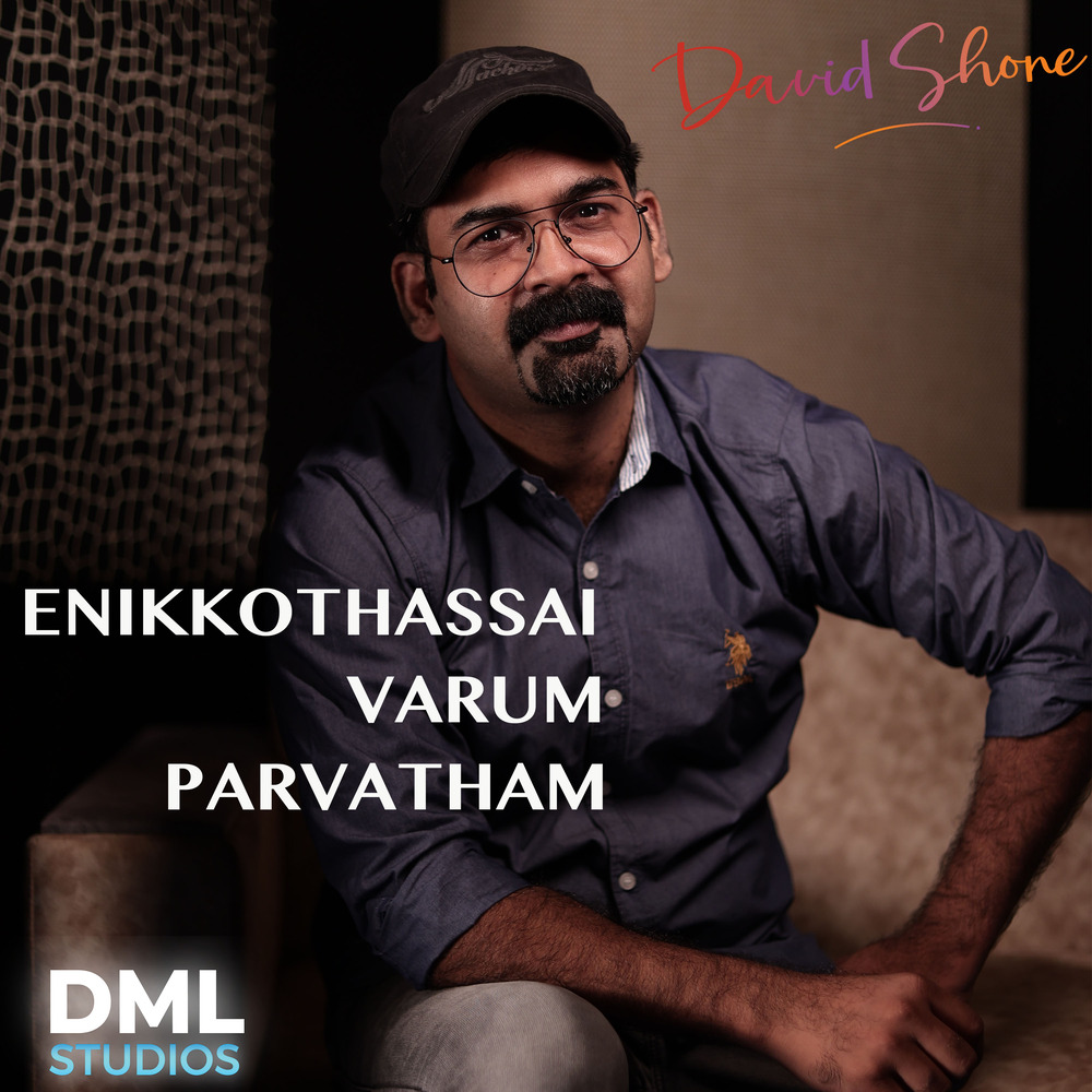 David Shone, Enikkotassai Varum Parvatham (Single) in High-Resolution ...