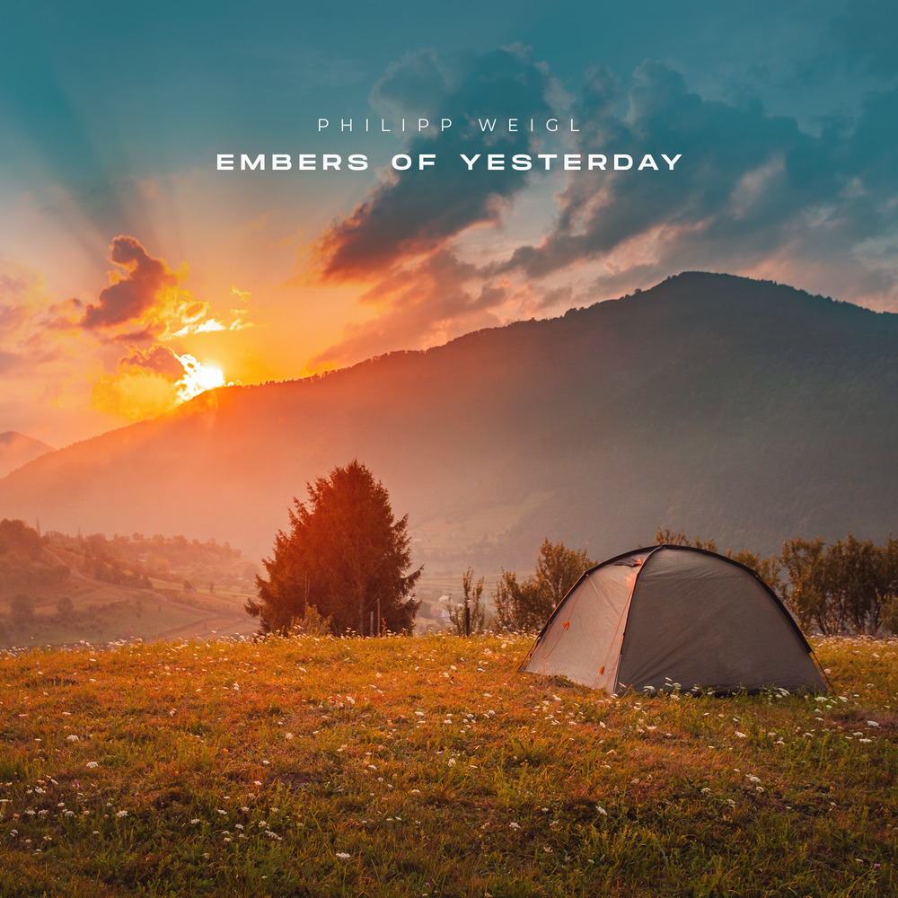 Philipp Weigl, Embers of Yesterday (Single) in High-Resolution Audio ...