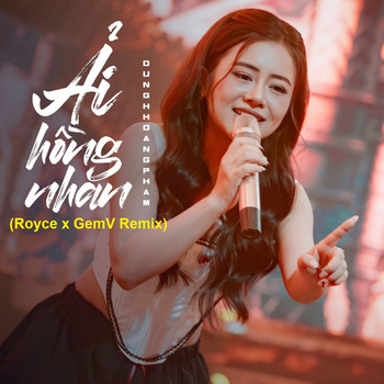 Dunghoangpham, Ải Hồng Nhan (Royce x GemV Remix / Single) in High-Resolution Audio ...