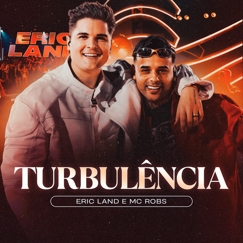 Eric Land; MC Robs, Turbulência (Single) in High-Resolution Audio - ProStudioMasters
