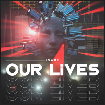 ISACE, Our Lives (Single) in High-Resolution Audio - ProStudioMasters