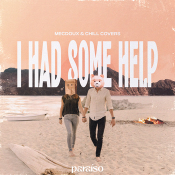 Mecdoux; Chill Covers, I Had Some Help (Single) in High-Resolution ...
