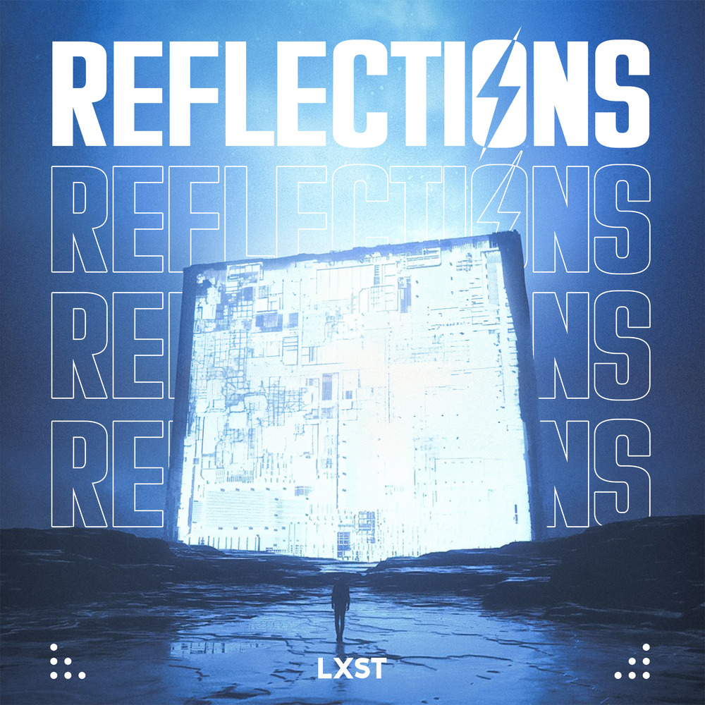 LXST, Reflections (Single) in High-Resolution Audio - ProStudioMasters