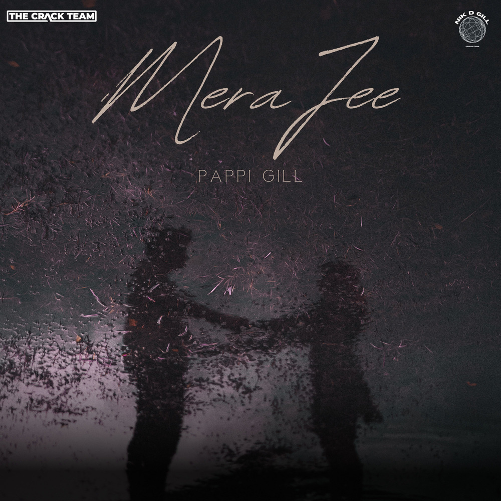 Pappi Gill; Nik D Gill, Mera Jee (Single) in High-Resolution Audio ...