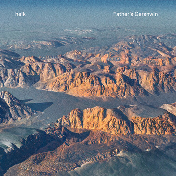 heik, Father's Gershwin (Single) in High-Resolution Audio ...