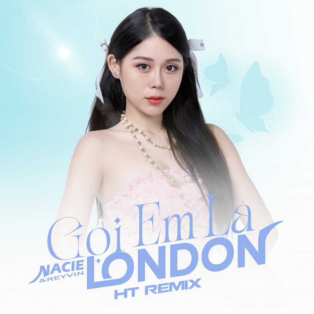 NACIE, Gọi Em Là London (HT Remix / Single) in High-Resolution Audio ...