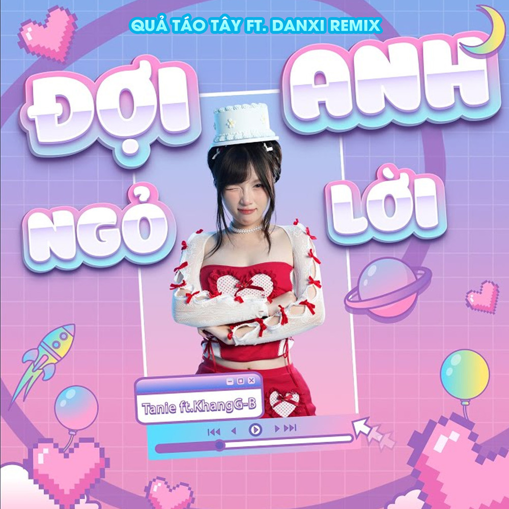 Tanie, Đợi Anh Ngỏ Lời (Quả Táo Tây Ft Danxi Remix / Single) in High-Resolution Audio ...