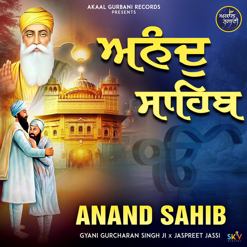 Gyani Gurcharan Singh Ji; Jaspreet Jassi, Anand Sahib (Single) in High-Resolution Audio ...