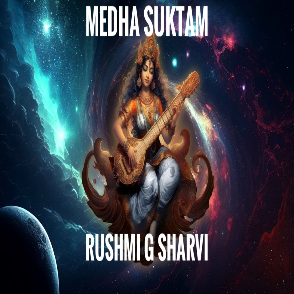 Kiran Krishnamurthy; Rushmi G Sharvi, Medha Suktam (Single) in High ...