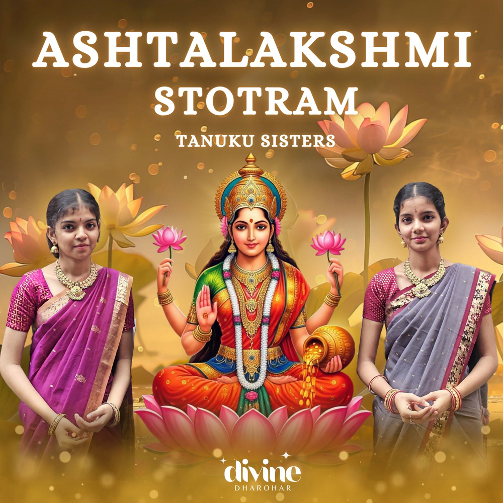 Tanuku Sisters; Ashwin Trivedi, Ashta Lakshmi Stotram (Single) in High ...