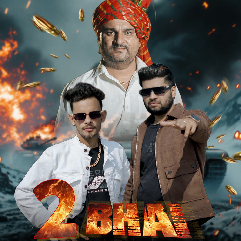 Harsh Dedha; Rahul MTR; Harendra Nagar; Tushar Jaat, 2 Bhai (feat ...