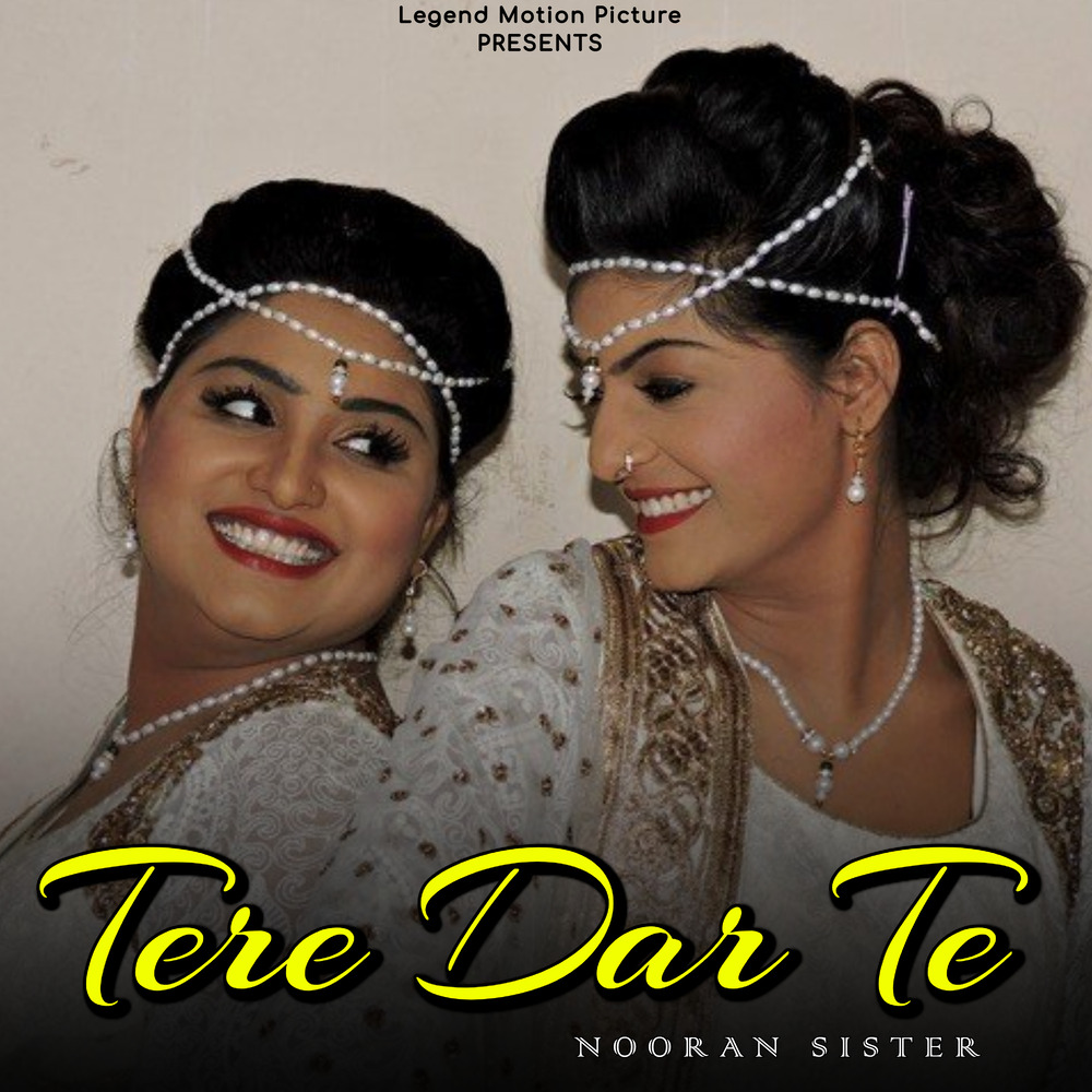 Nooran Sisters, Tere Dar Te (Single) in High-Resolution Audio - ProStudioMasters