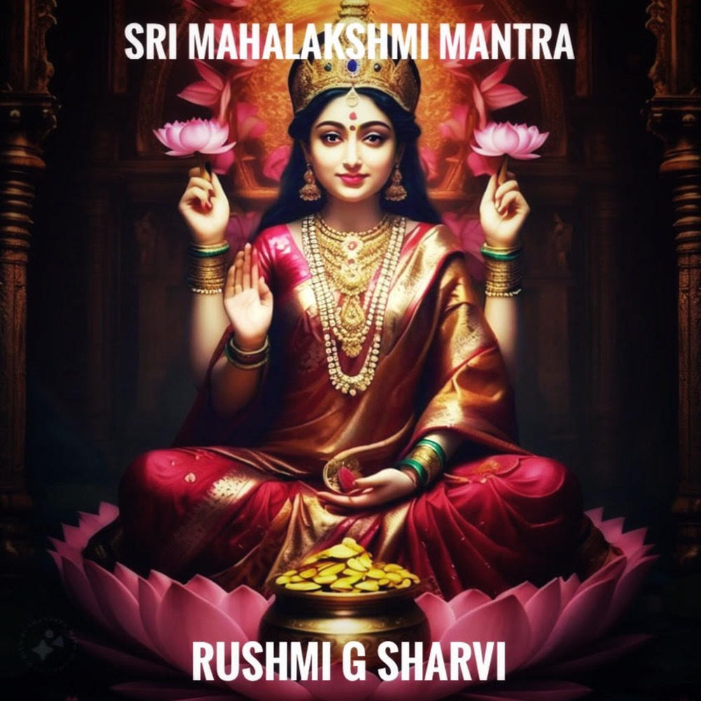 Adhvik S Varma; Rushmi G Sharvi, Sri Mahalakshmi Mantra (Single) in ...