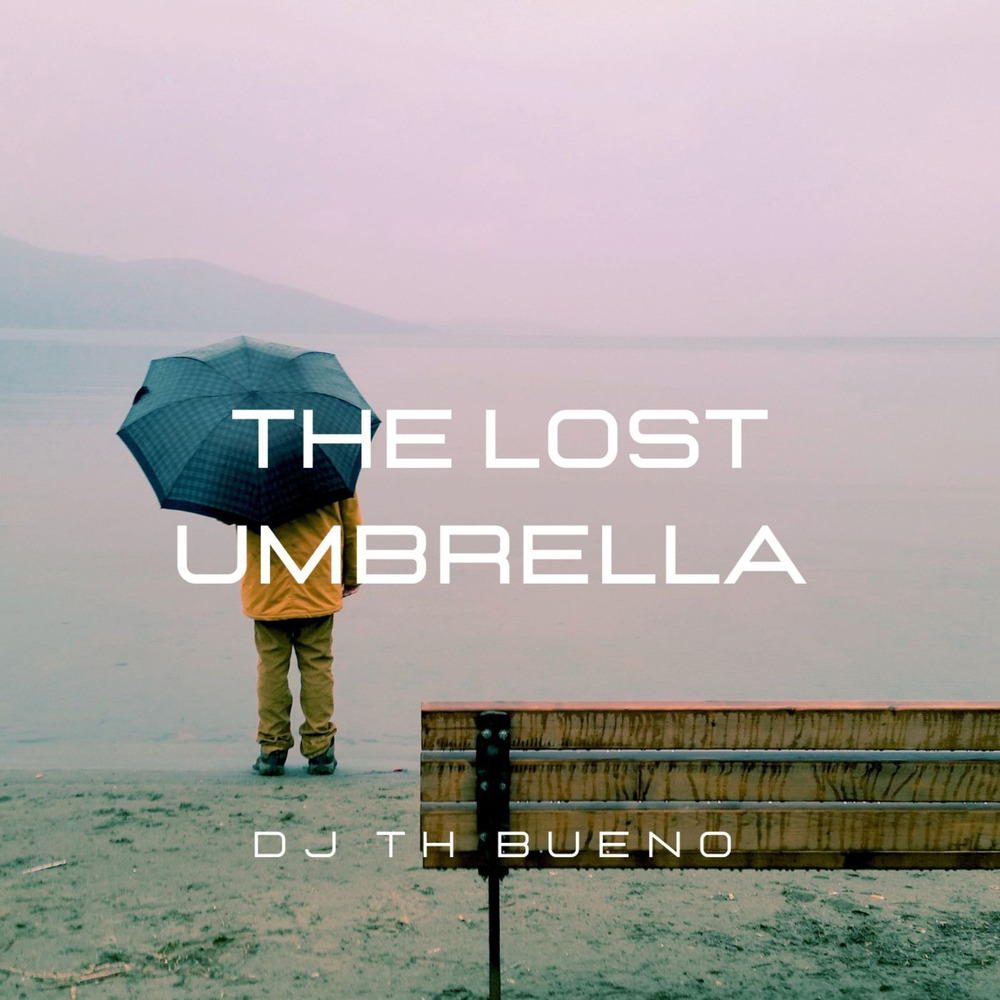 DJ TH Bueno, The Lost Umbrella (Single) in High-Resolution Audio ...