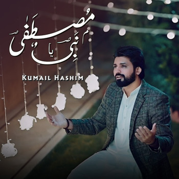 Kumail Hashim, Mustafa Ya Nabi (Single) in High-Resolution Audio - ProStudioMasters