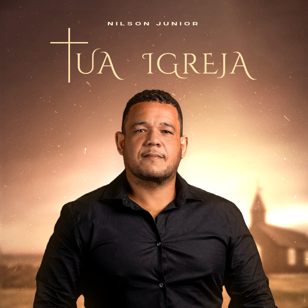 Nilson Junior, Tua Igreja (Single) in High-Resolution Audio - ProStudioMasters