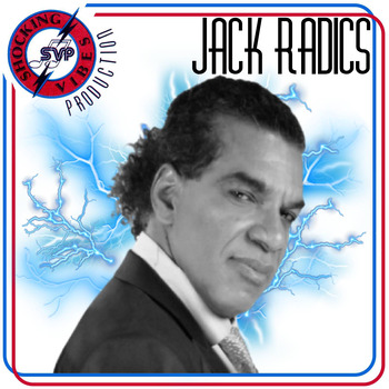 Jack Radics, Shocking Vibes Presents: Jack Radics in High-Resolution ...