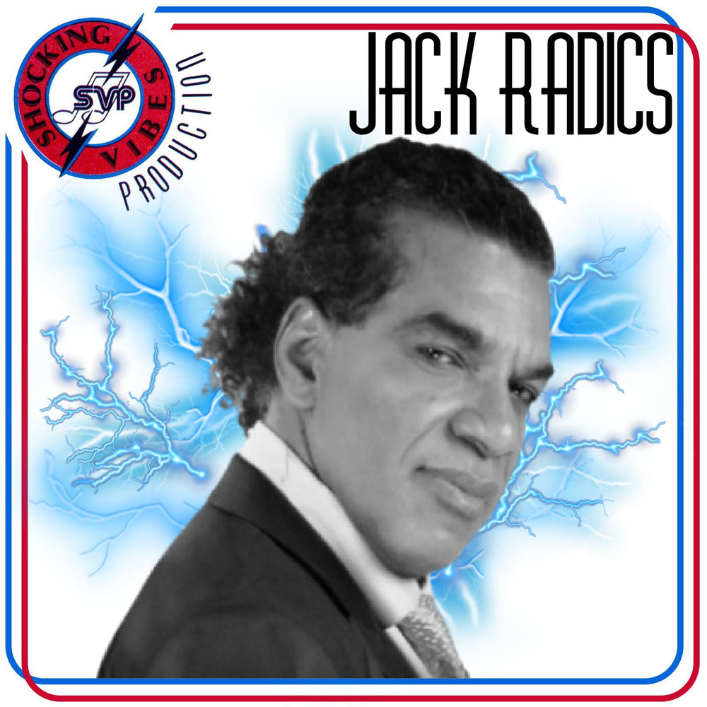 Jack Radics, Shocking Vibes Presents: Jack Radics in High-Resolution ...