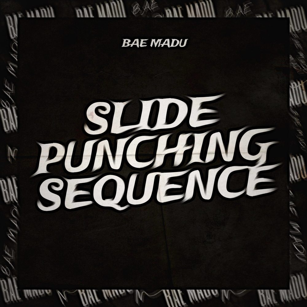 Bae Madu, Slide Punching Sequence (Single) in High-Resolution Audio ...