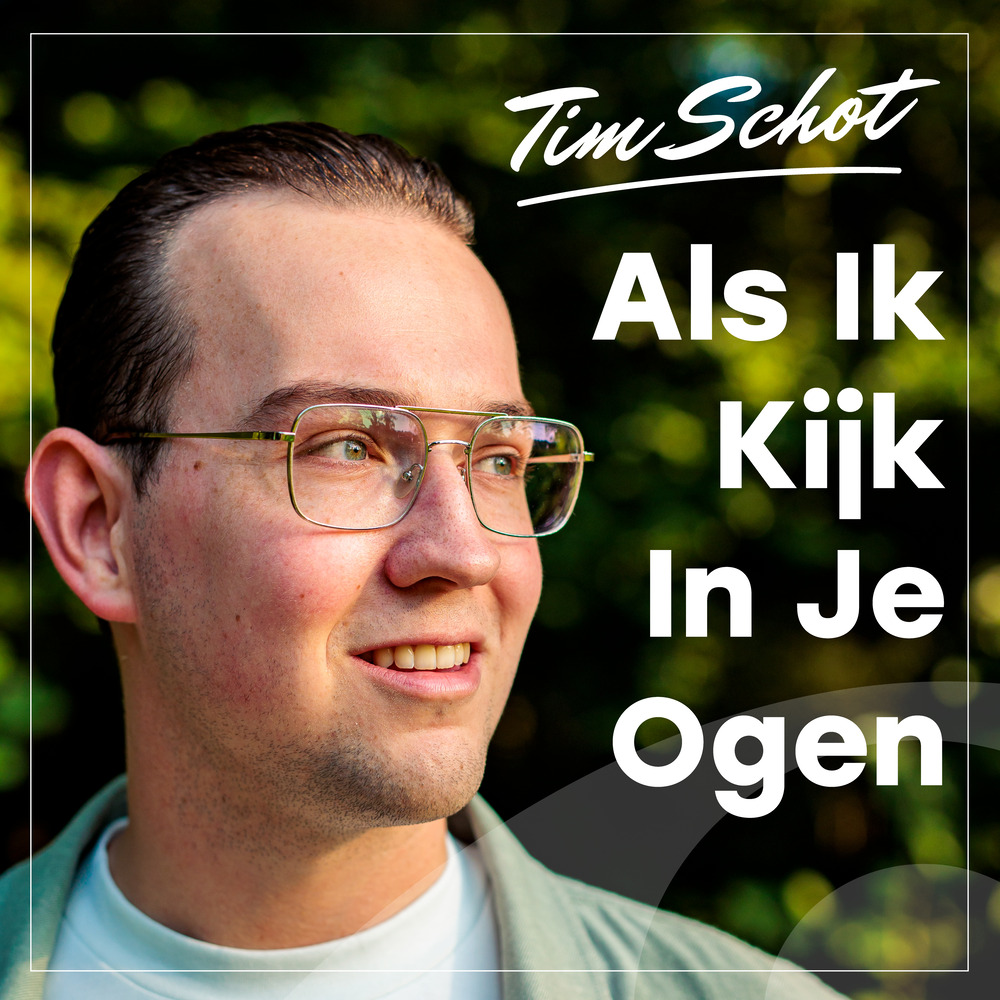 Tim Schot, Als Ik Kijk In Je Ogen (Single) in High-Resolution Audio ...