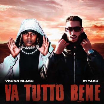 Young Slash; 21 Tach, VA TUTTO BENE (Single) in High-Resolution Audio ...