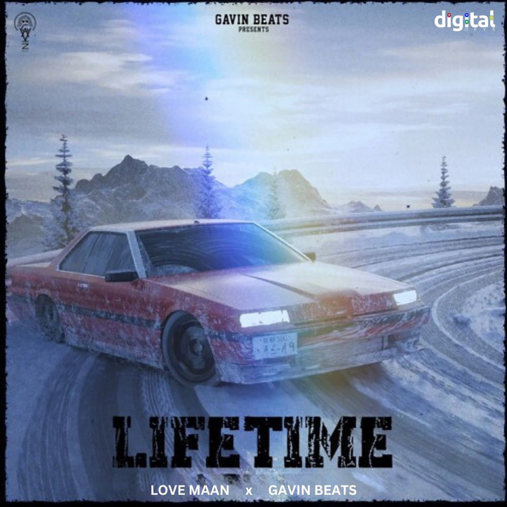 Love Maan; Gavin Beats, Lifetime (Single) in High-Resolution Audio ...