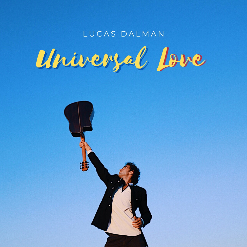 Lucas Dalman, Universal Love in High-Resolution Audio - ProStudioMasters